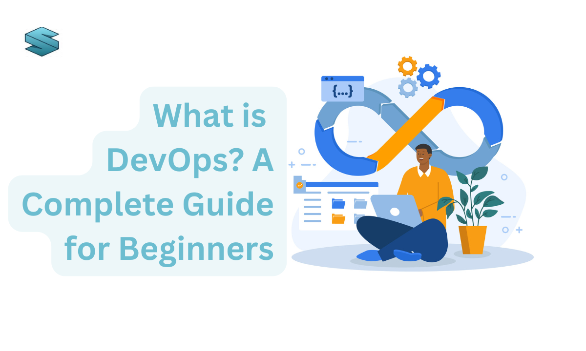 1. What is DevOps? A Complete Guide for Beginners - Subtle Solutions
